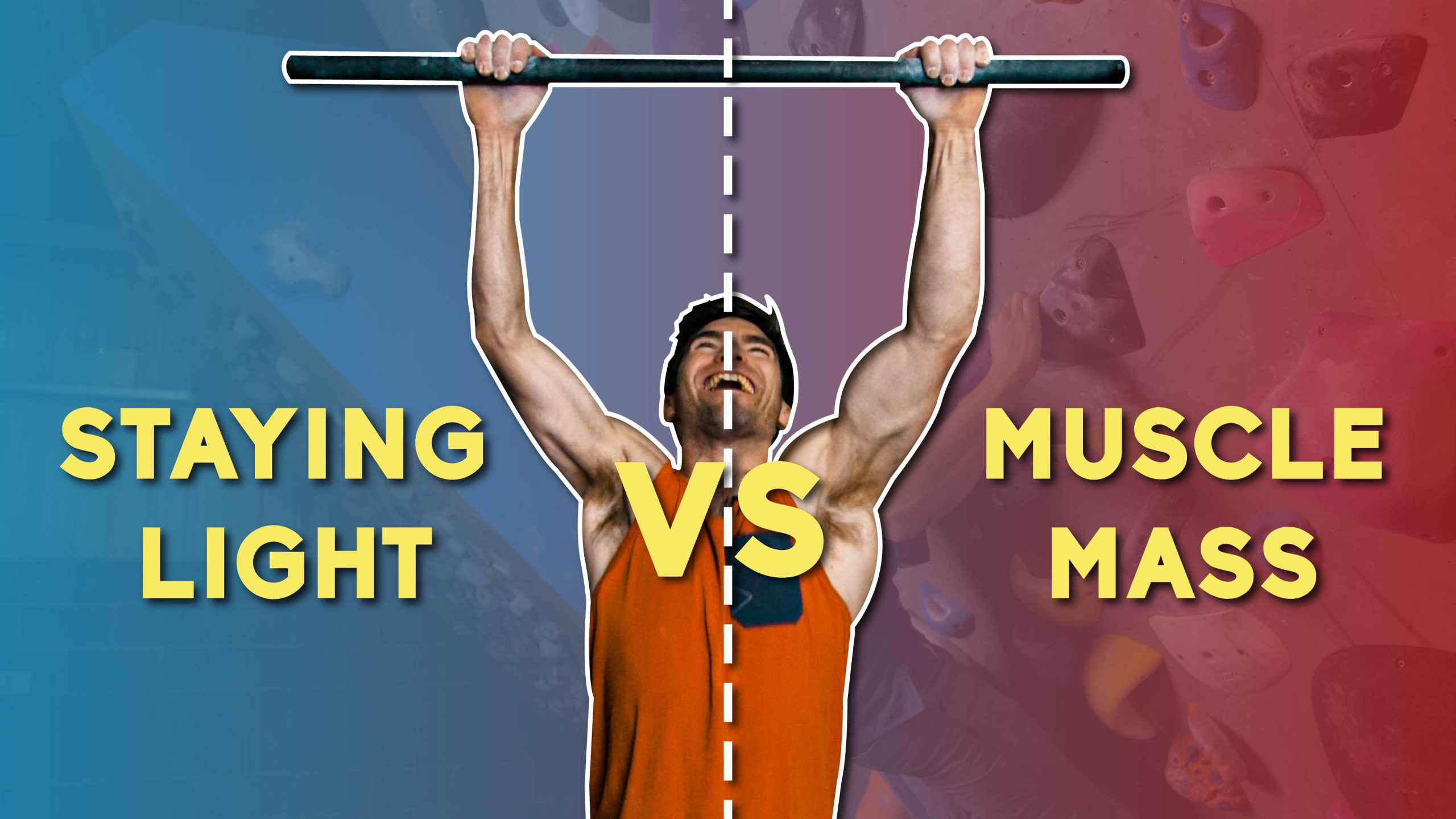 The Climber's Body: Staying Light vs Gaining Muscle Mass - Lattice Training