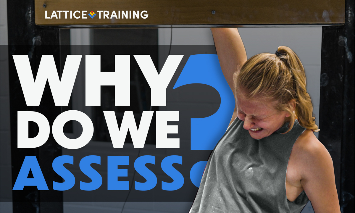 Why Is Assessment ESSENTIAL Before A Lattice Climbing Training Plan?